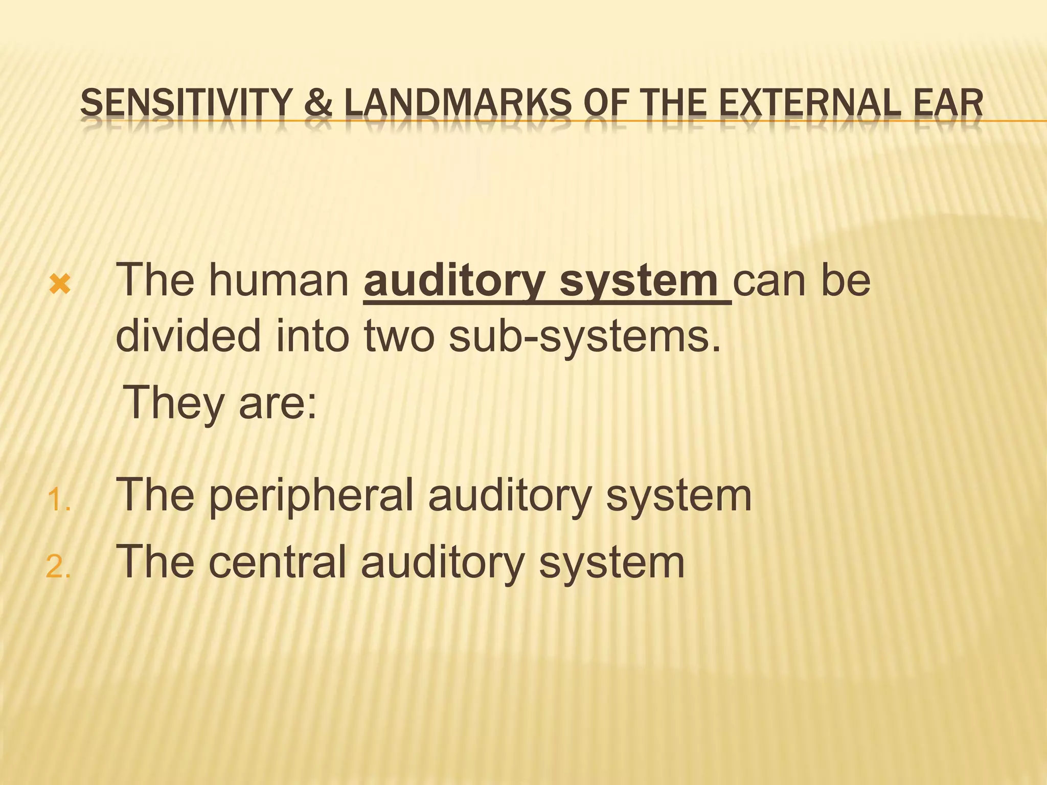 His 125 auditory sensitivity and landmarks of the external ear | PPT