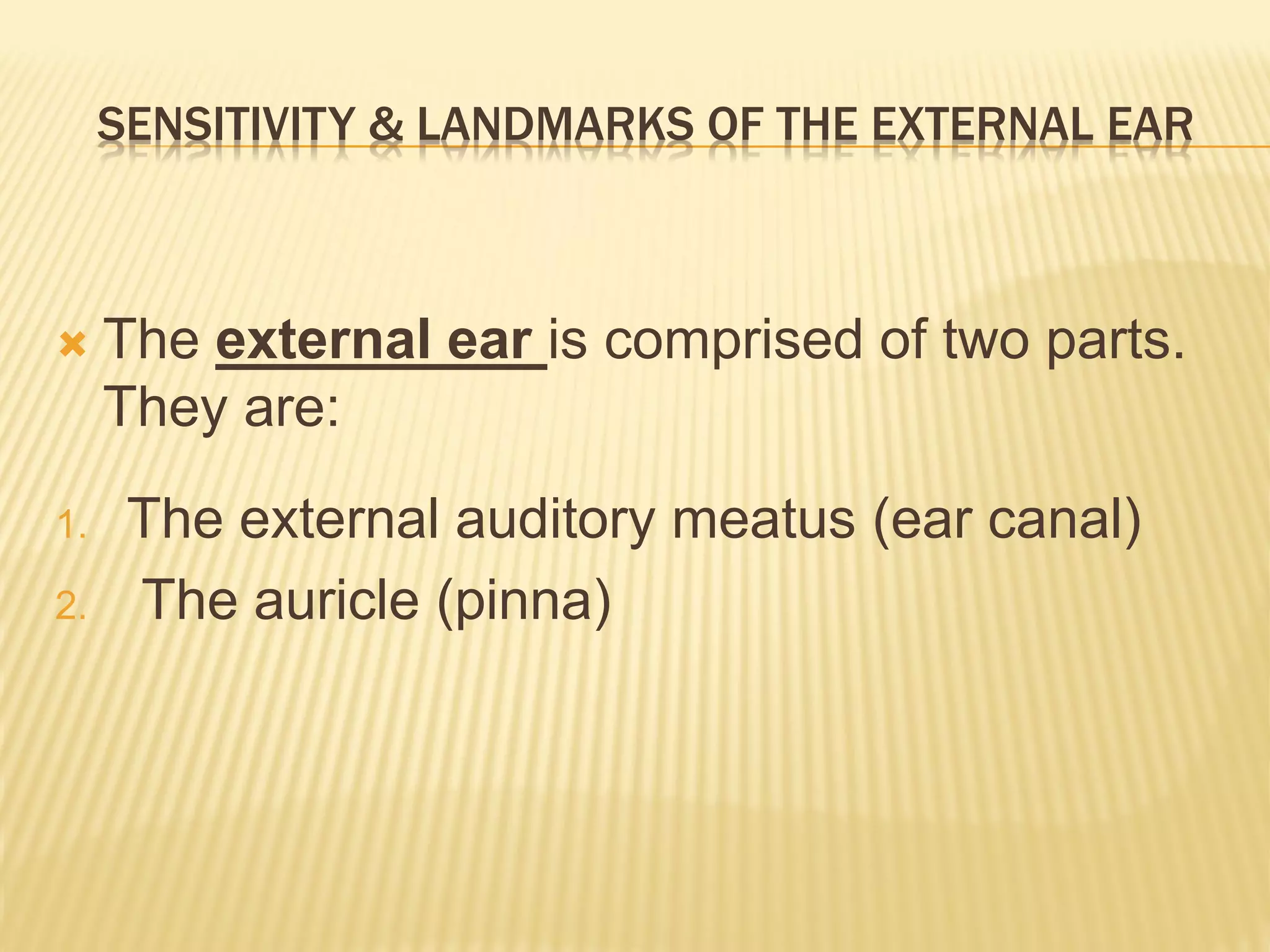 His 125 auditory sensitivity and landmarks of the external ear | PPT