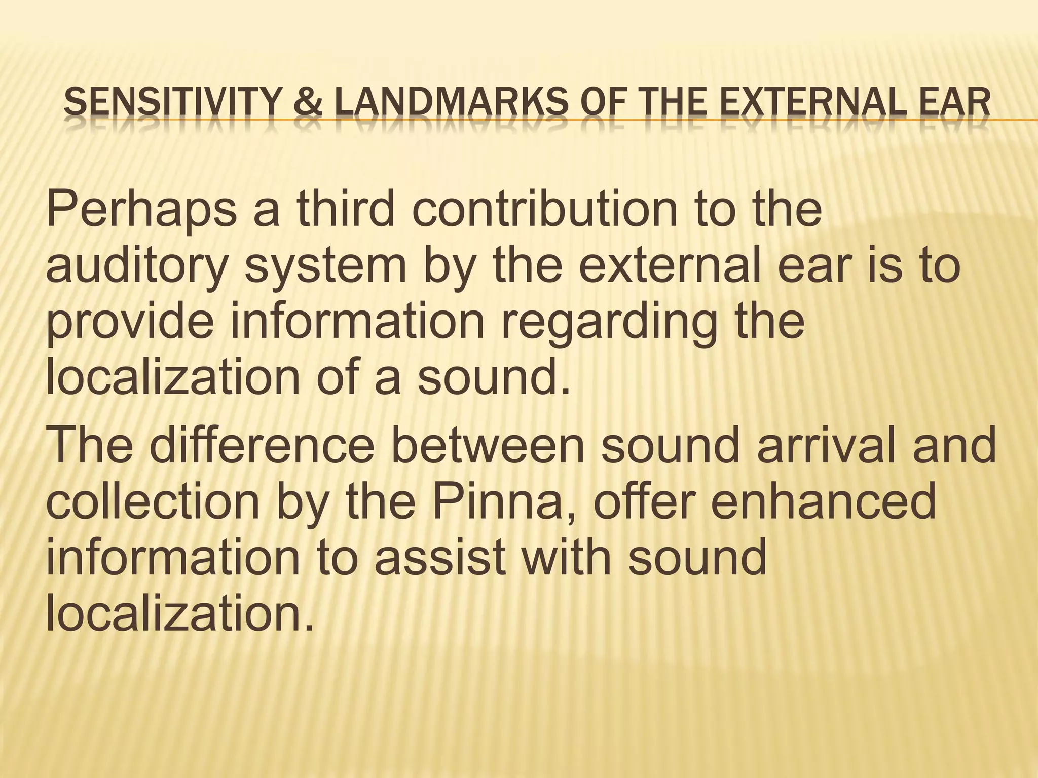 His 125 auditory sensitivity and landmarks of the external ear | PPT
