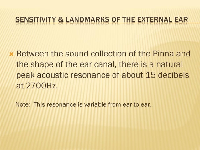 His 125 auditory sensitivity and landmarks of the external ear | PPT
