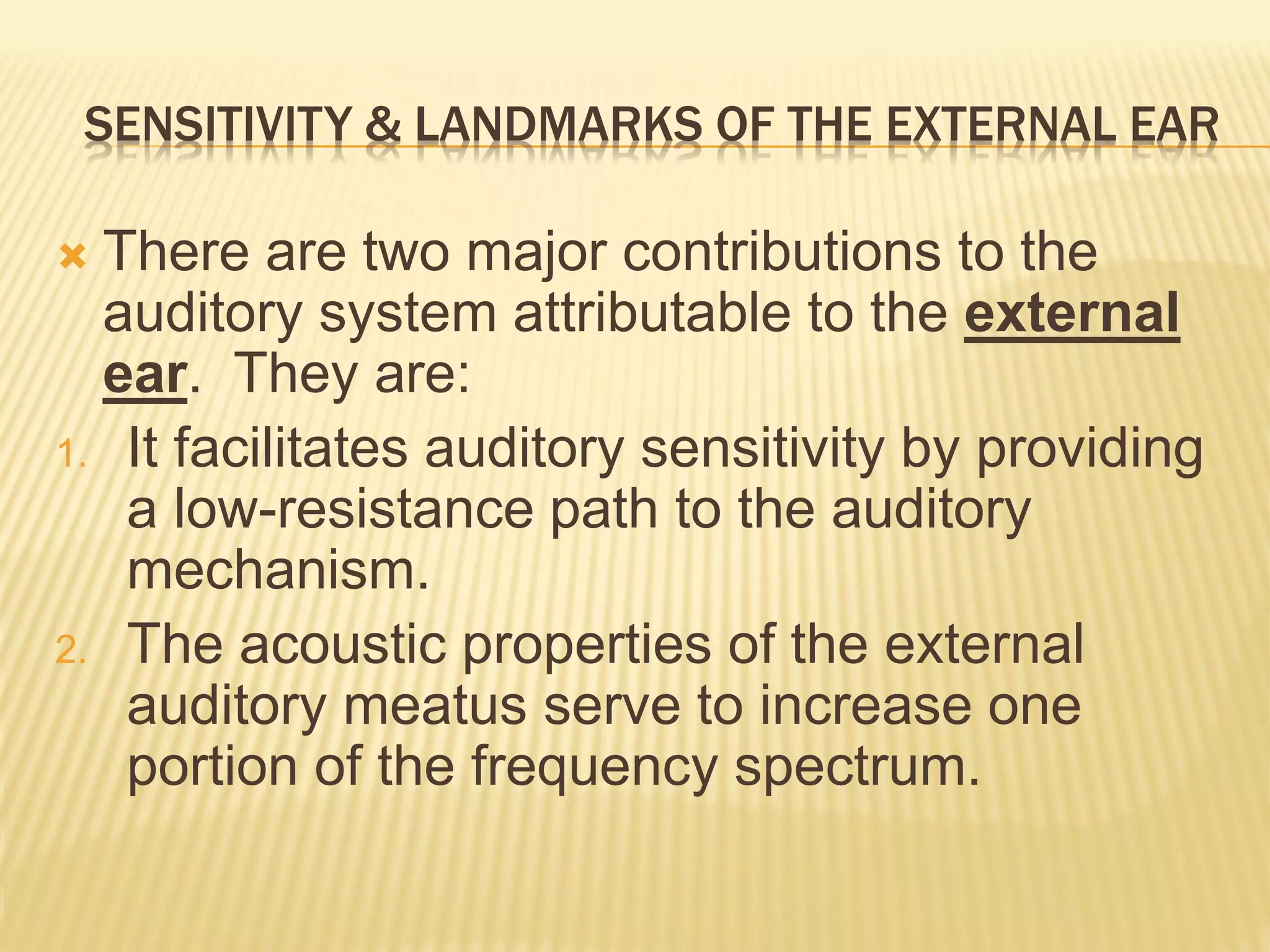 HIS 125 Auditory Sensitivity and Landmarks of the External Ear | PPT