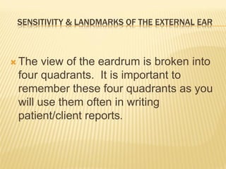 HIS 125 Auditory Sensitivity and Landmarks of the External Ear | PPT