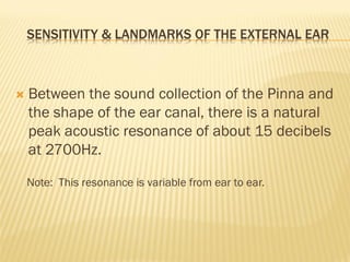 HIS 125 Auditory Sensitivity and Landmarks of the External Ear | PPT