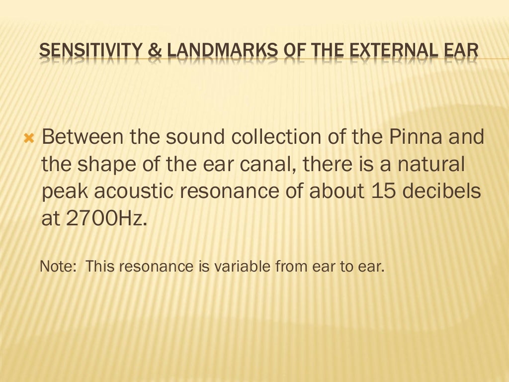HIS 125 Auditory Sensitivity and Landmarks of the External Ear