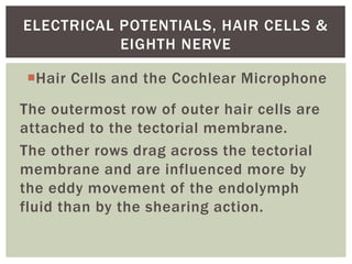HIS 125 Electrical Potentials, Hair Cells, and the Eighth Nerve | PPT