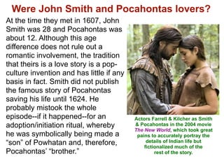 HIS 2213 LU6 Were Pocahontas and John Smith Lovers? | PPT