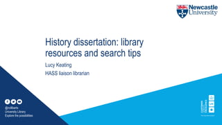 Library resources and search tips: History dissertation | PPT