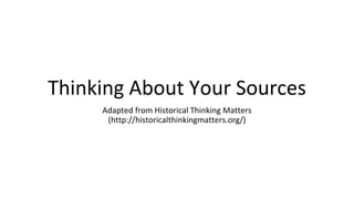 Thinking About Your Sources | PPTX | Science