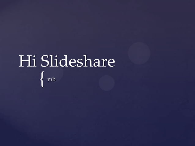 Hi slideshare | PPTX | Shareware and Freeware | Computer Software and ...