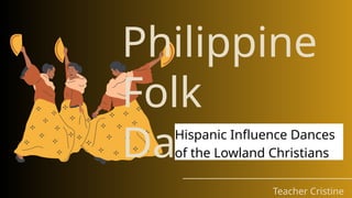 HISPANIC DANCES 7 POWERPOINT PRESENTATION | PPTX