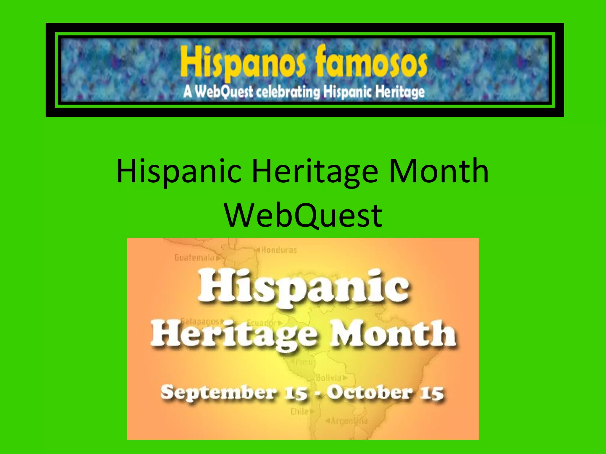 Hispanic Heritage Webquest | PPT