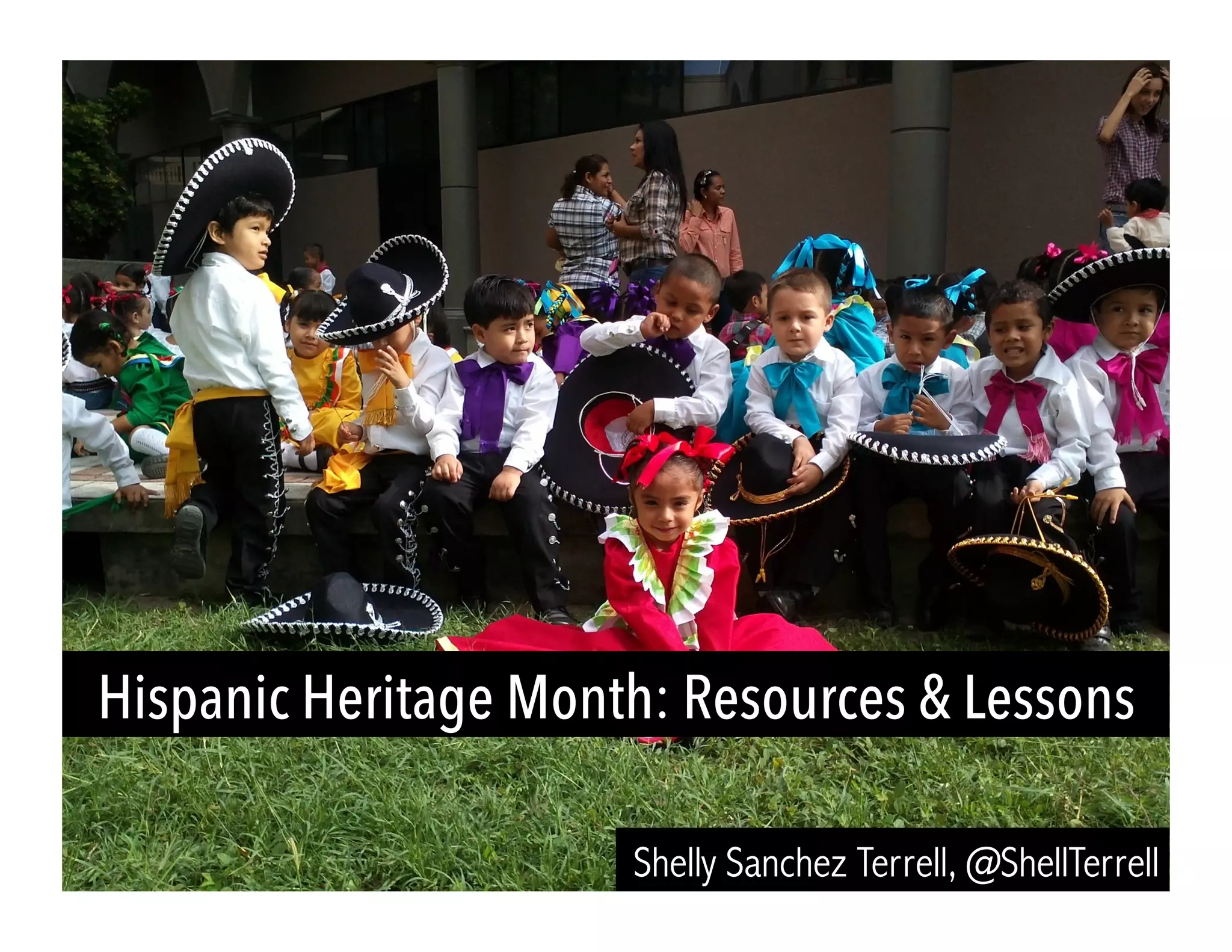 Hispanic Heritage Month: Resources and Lesson Plans | PPT
