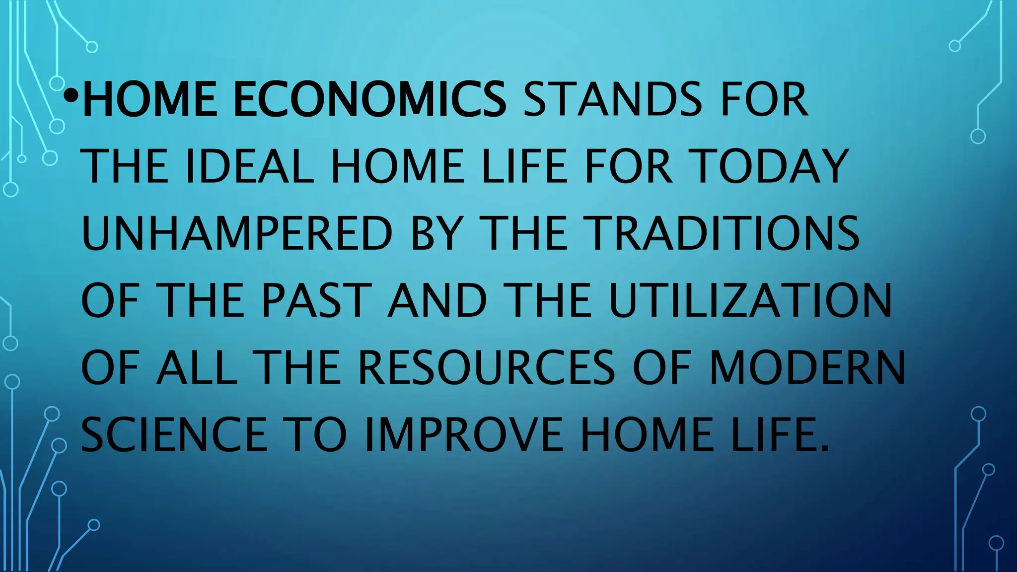 History of home economics- educational purposes pptx | PPTX