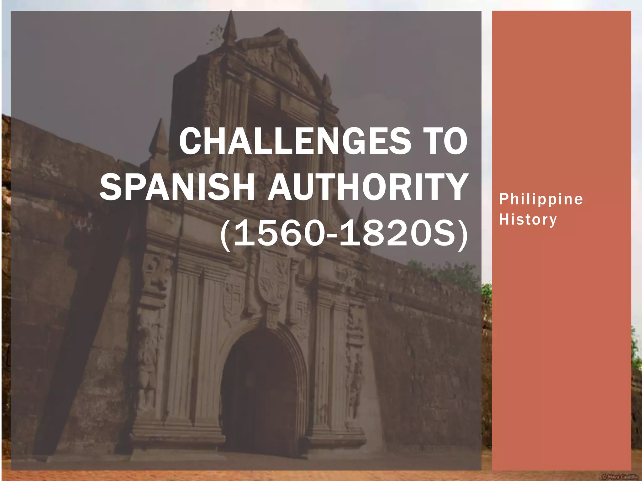 Hist1 spanish challenges to authority | PPTX