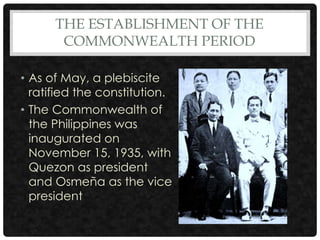 Hist2 14 the commonwealth period and results of american rule | PPTX