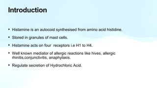 Histamines and anti histamines.presentation | PPTX