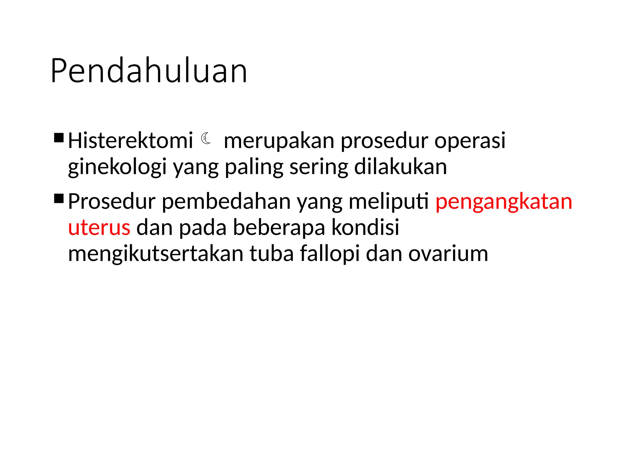 Jenis dan Perbedaan Histerektomi pada Kasus Ginekologi | PPTX