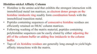 Affinity Chromatography | Histidine Nickel Affinity Column | PPTX