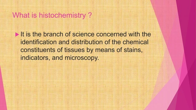 Histochemistry | PPTX | Chemistry | Science