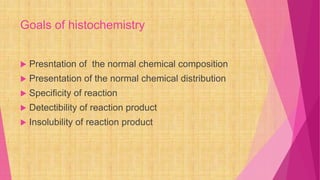 Histochemistry | PPTX