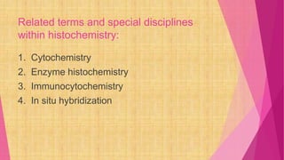 Histochemistry | PPTX