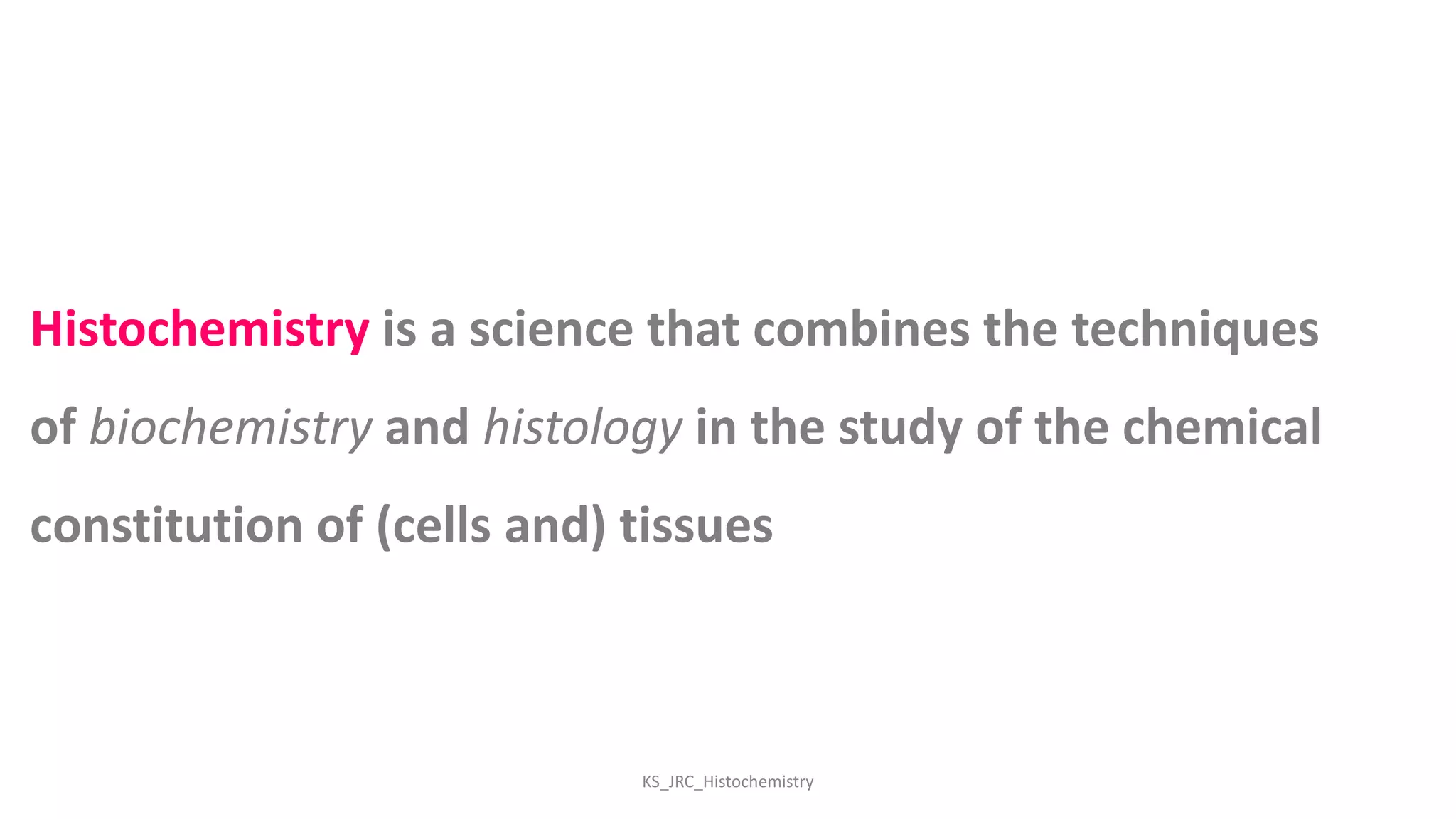 Histochemistry | PPTX