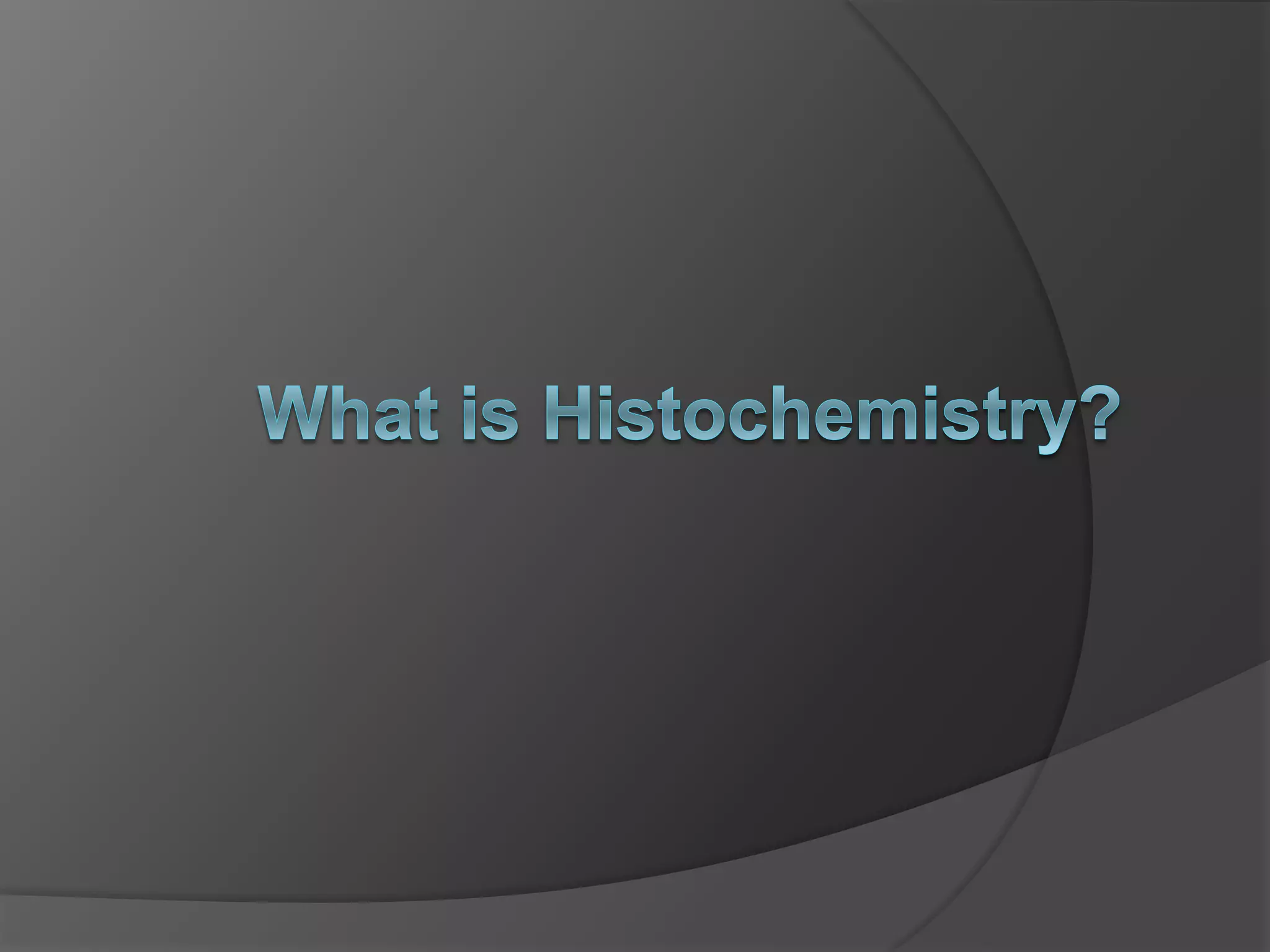 Histochemistry in Pathology | PPTX