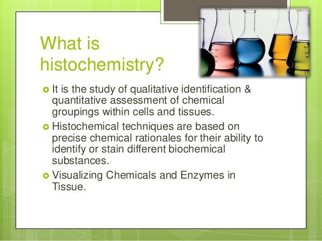 Histochemistry of oral tissues