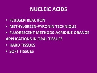 Histochemistry of oral tissues | PPTX