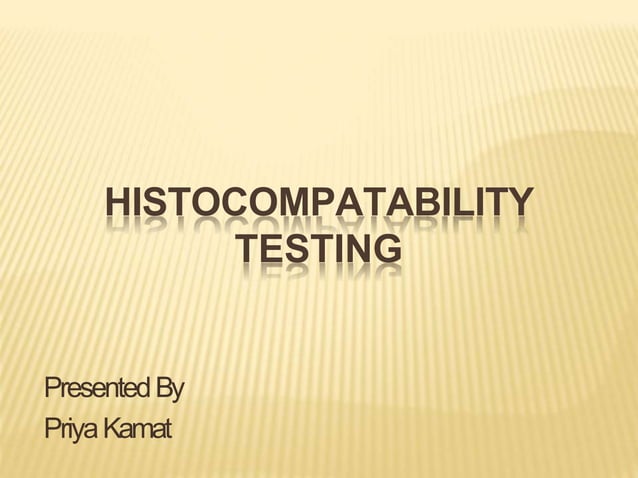 histocompatabilitytestiing-170416094008.pptx