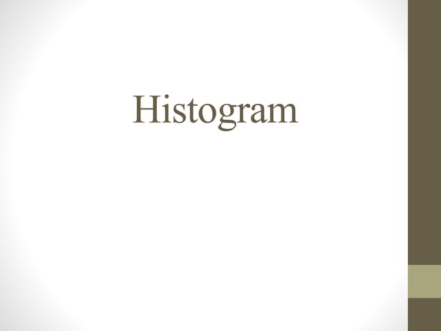 Visual Representation with Histogram ... | PPT