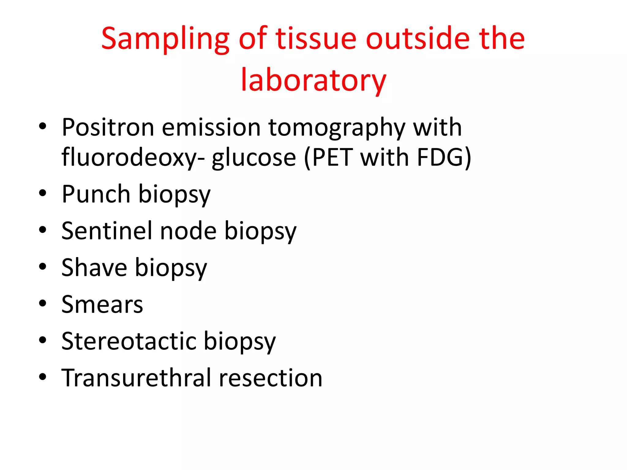 Histological Techniques: Section 1:Tissue collection and Grossing | PPTX