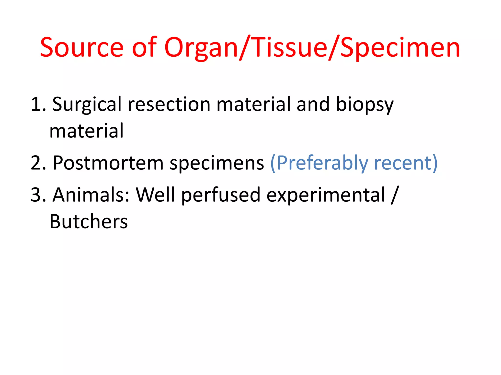 Histological Techniques: Section 1:Tissue collection and Grossing | PPTX