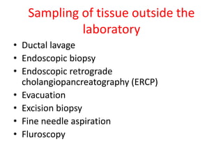 Histological Techniques: Section 1:Tissue collection and Grossing | PPTX
