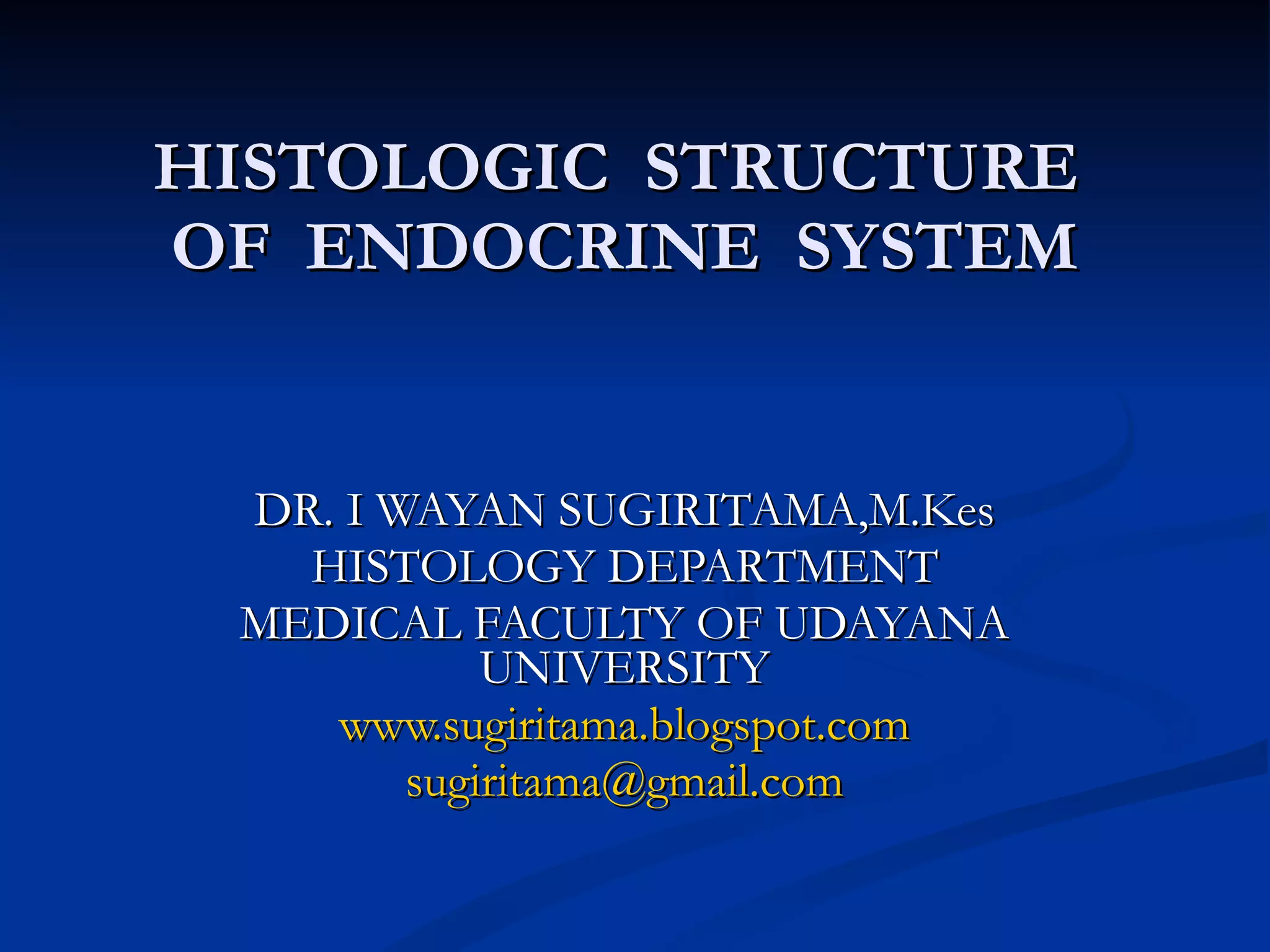 Histologic structure of endocrine system | PPT