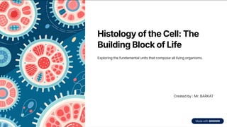 Histology-of-the-Cell-The-Building-Block-of-Life (1).pdf