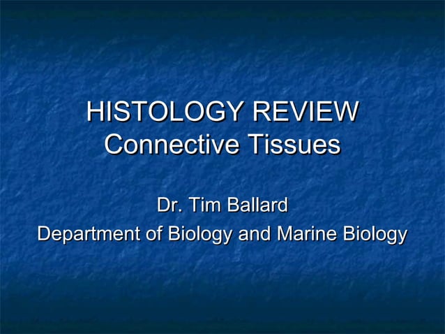 Histology: Connective Tissues | PPT