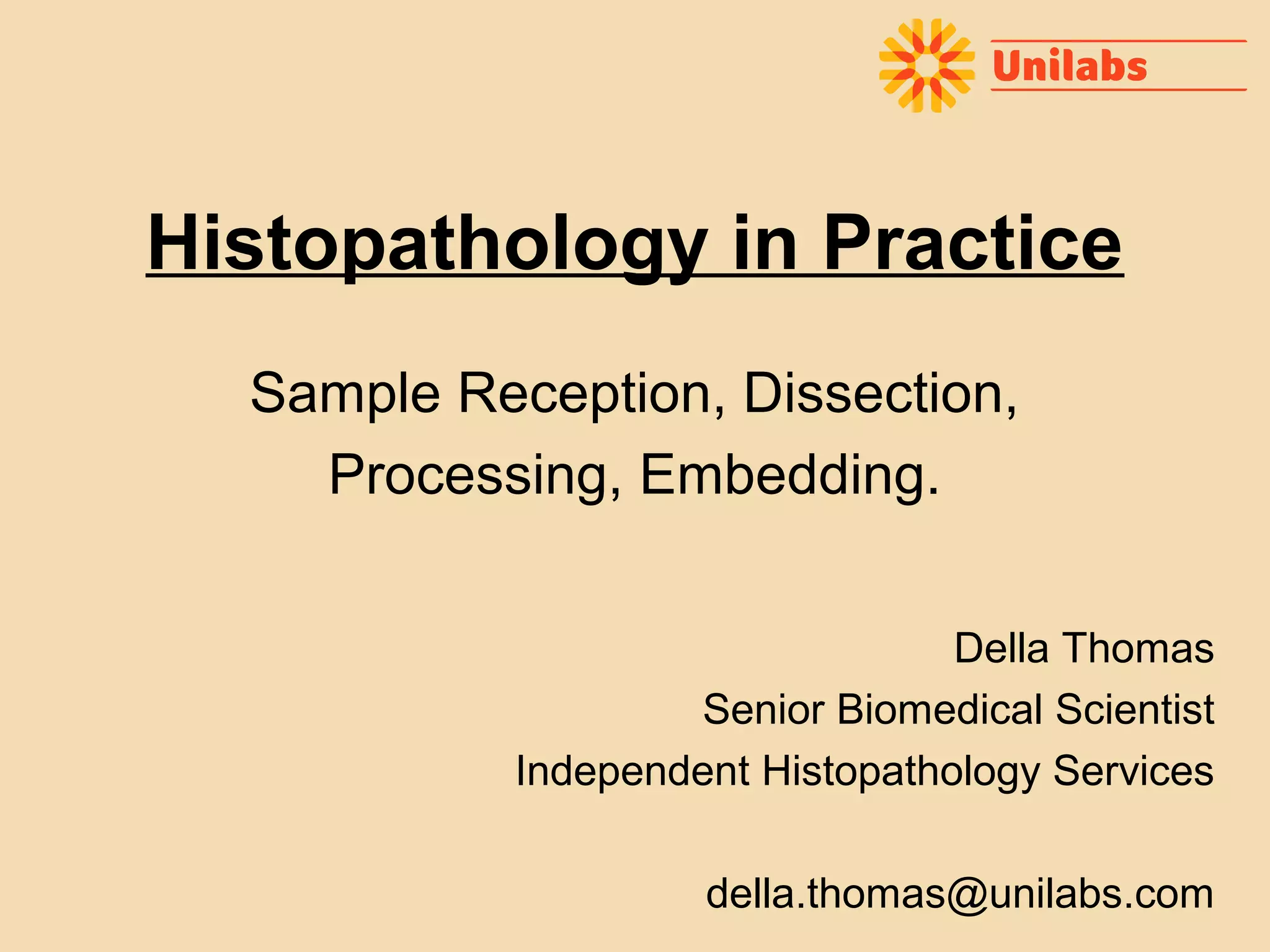 Histopathology In Practice - Sample Reception, Dissection, Processing ...