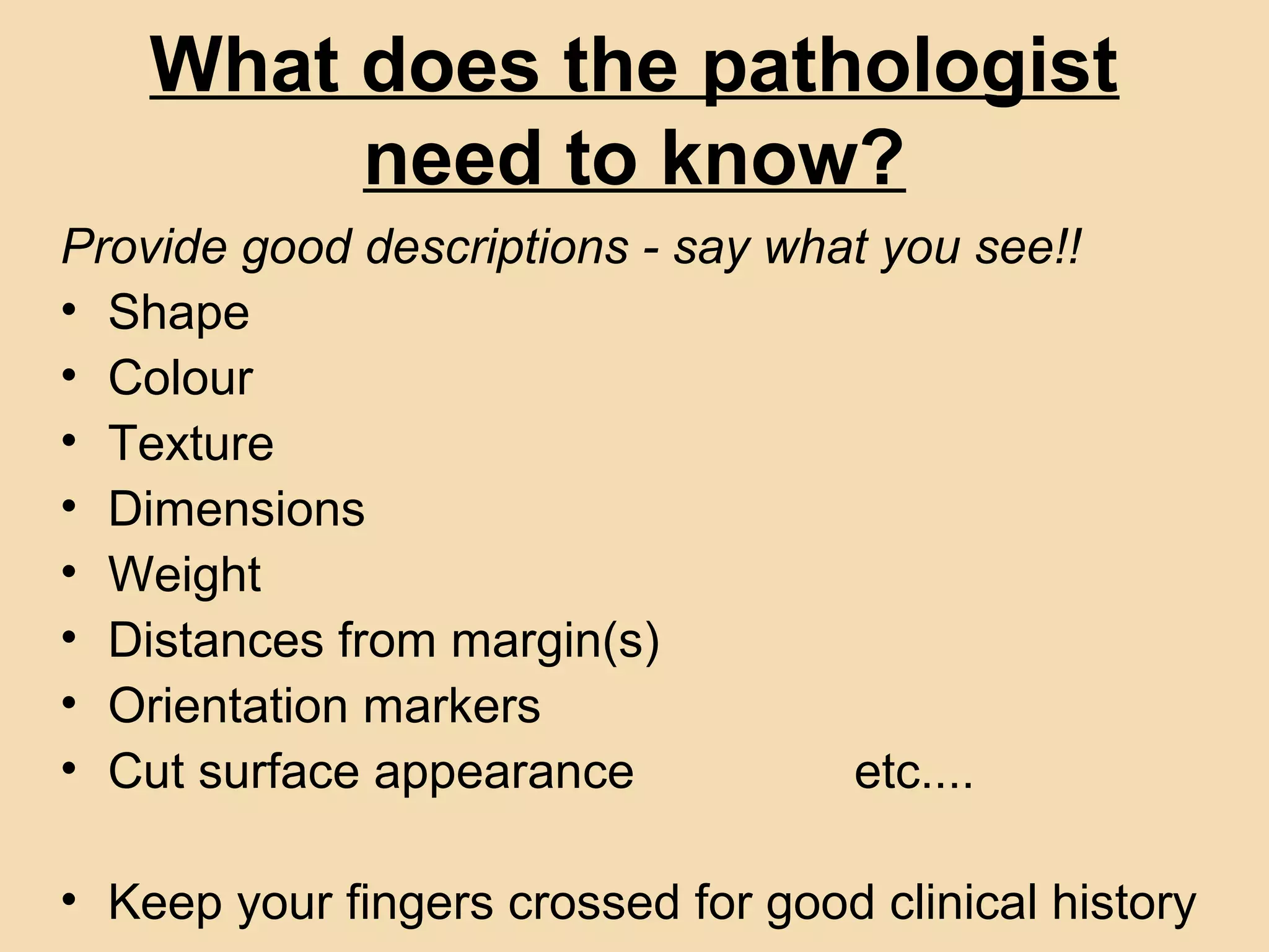 Histopathology In Practice - Sample Reception, Dissection, Processing, Embedding. | PPT
