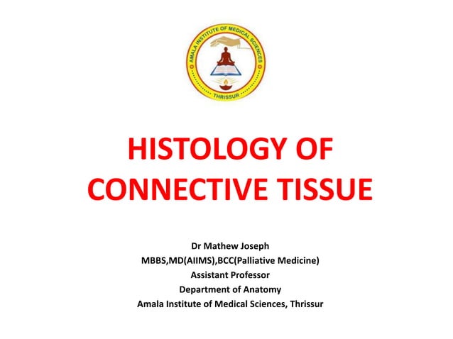 Histology of Connective Tissue.pptx