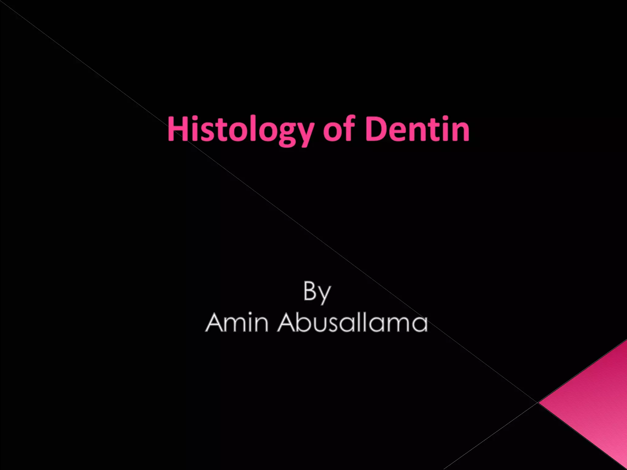 Histology of dentin | PPT