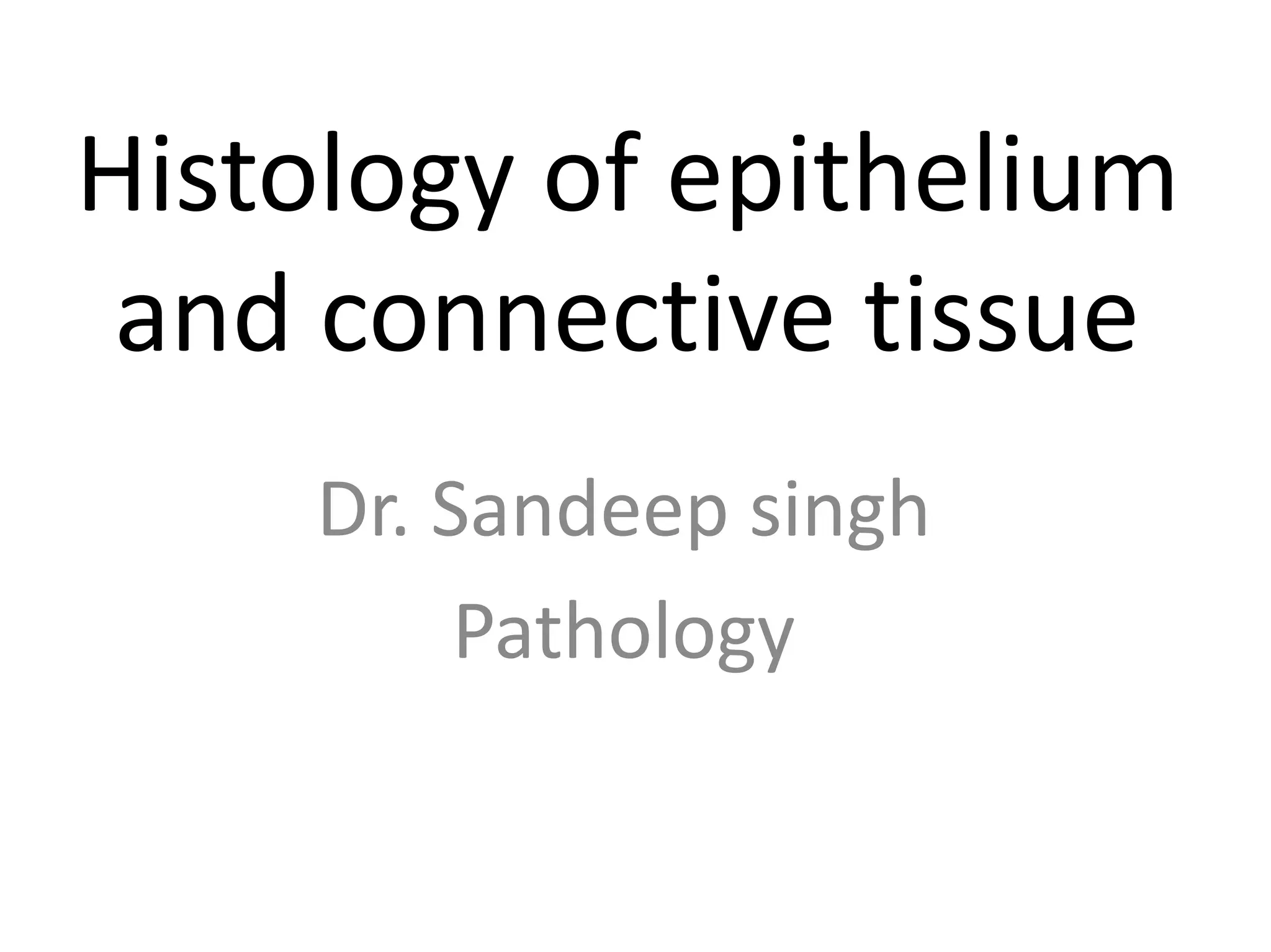 histology of epithelial and connective tissue.pptx