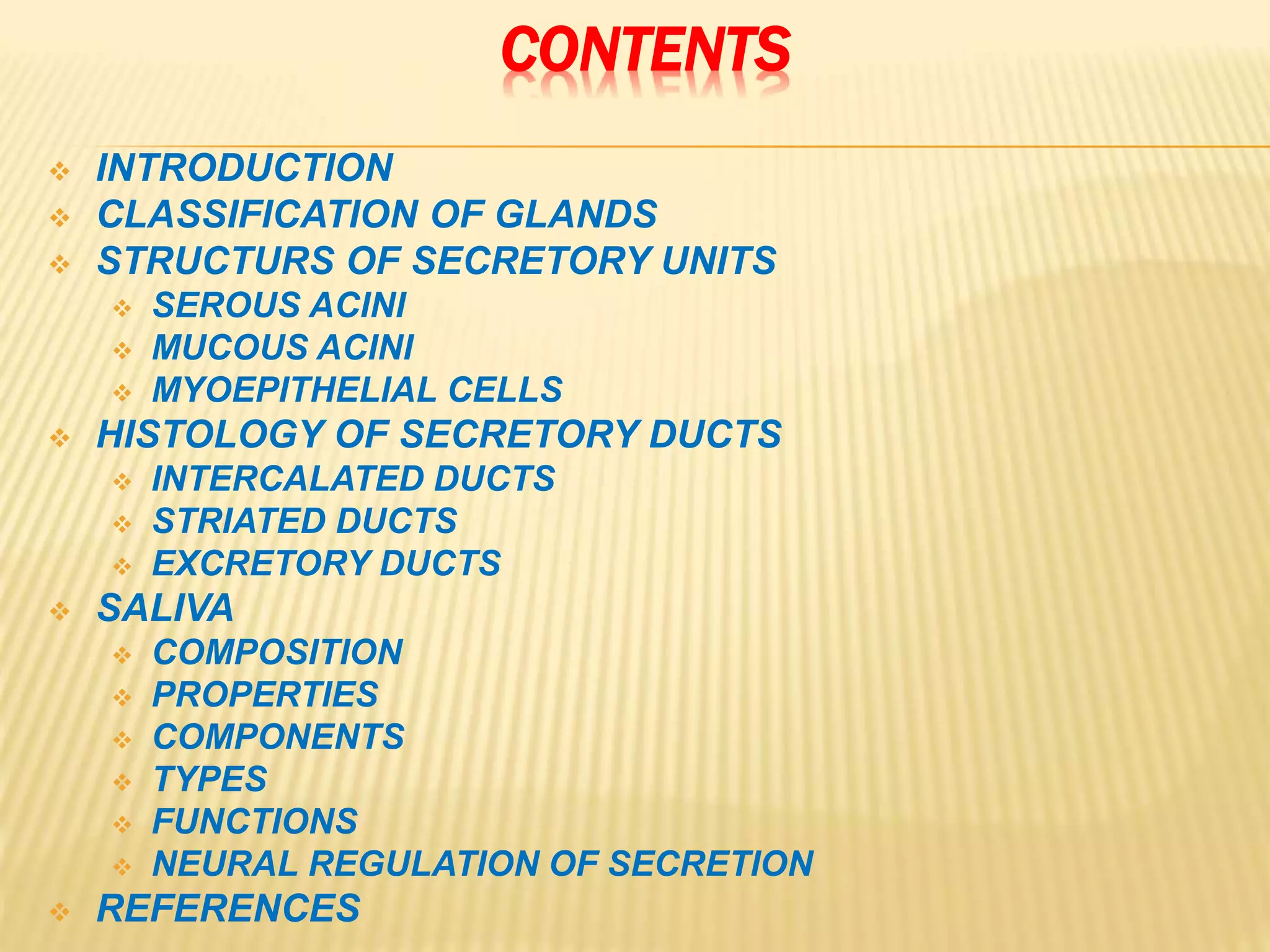 Histology of Salivary Glands BY DR. C. P. ARYA (B.Sc. B.D.S.; M.D.S.; P ...