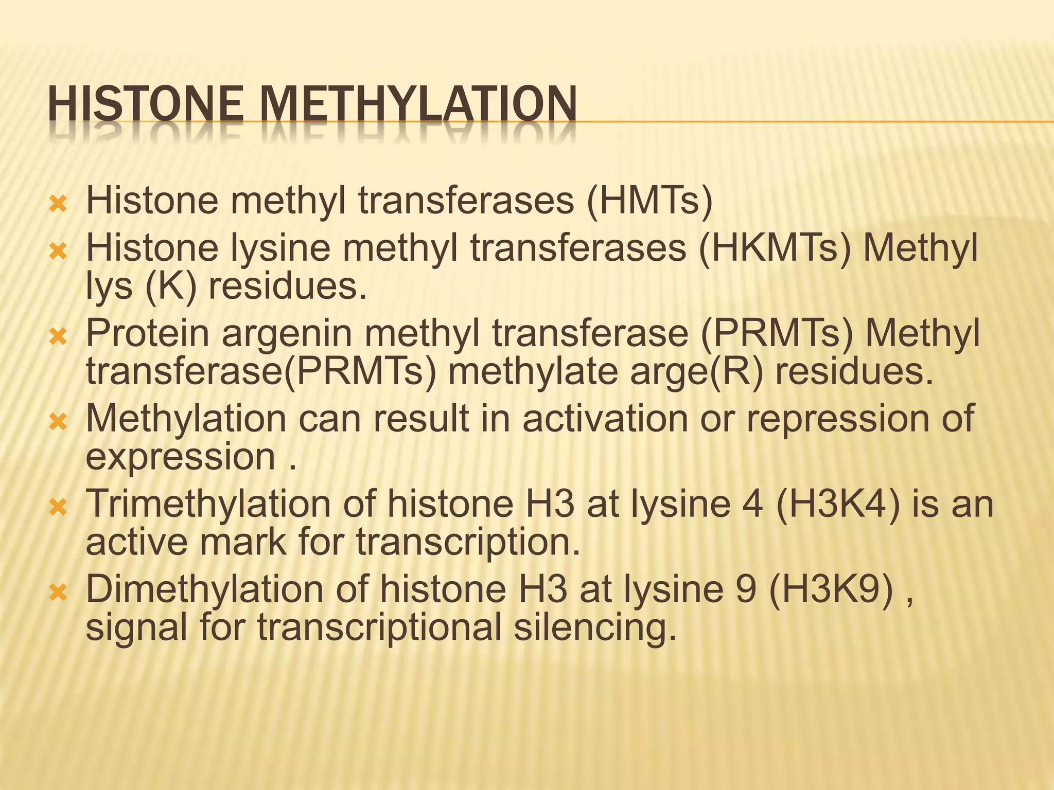 Histone modifications | PPTX