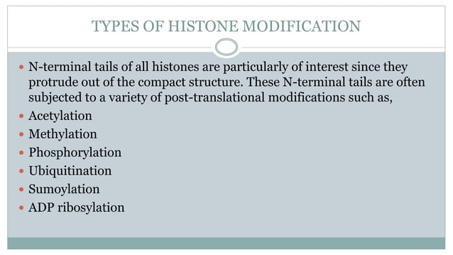 Histone modifications | PPTX | Chemistry | Science