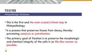 Histopathologic techniques Fixationn.pptx