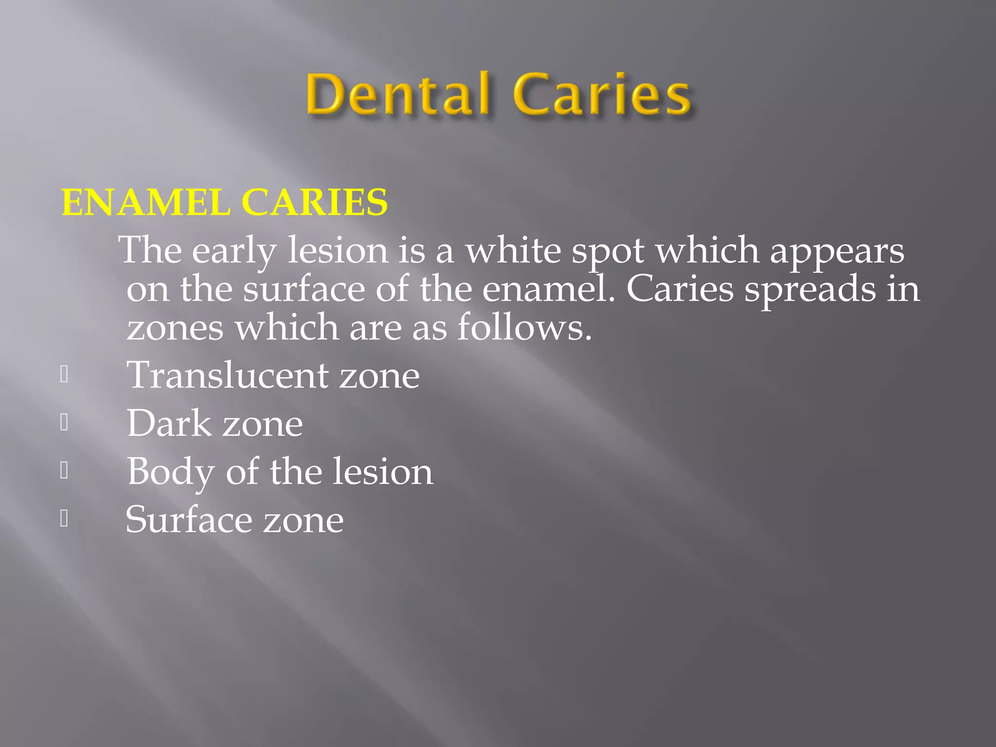 Histopathology & microbiology of dental caries | PPT