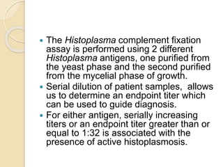 Histoplasmois mycology, epidemiology, laboratory diagnosis | PPTX