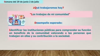 HISTORIA-1°-básico-Los-Trabajos-de-mi-comunidad-29-de-junio-al-07-de ...
