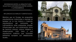 DIFERENCIAS ENTRE LA ARQUITECTURA ECLECTICA E HISTORICISTA ENTRE EUROPA ...